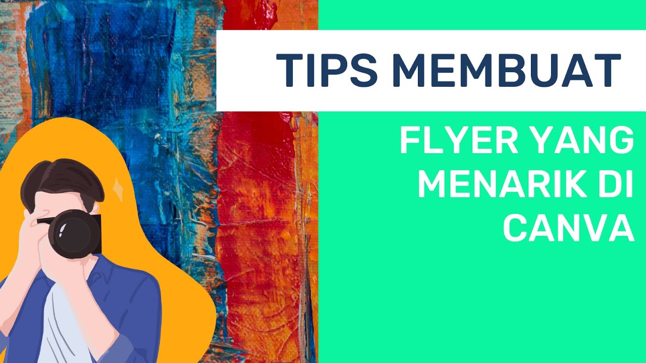 Tips membuat Flyer yang menarik - Tutorial Canva - YouTube