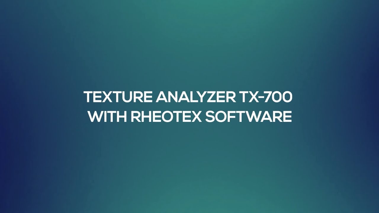 Texture analyser TX 700 and Software RheoTex - YouTube