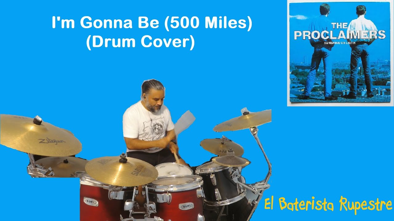 135 - The Proclaimers - I'm Gonna Be (500 miles) (Drum Cover) - YouTube