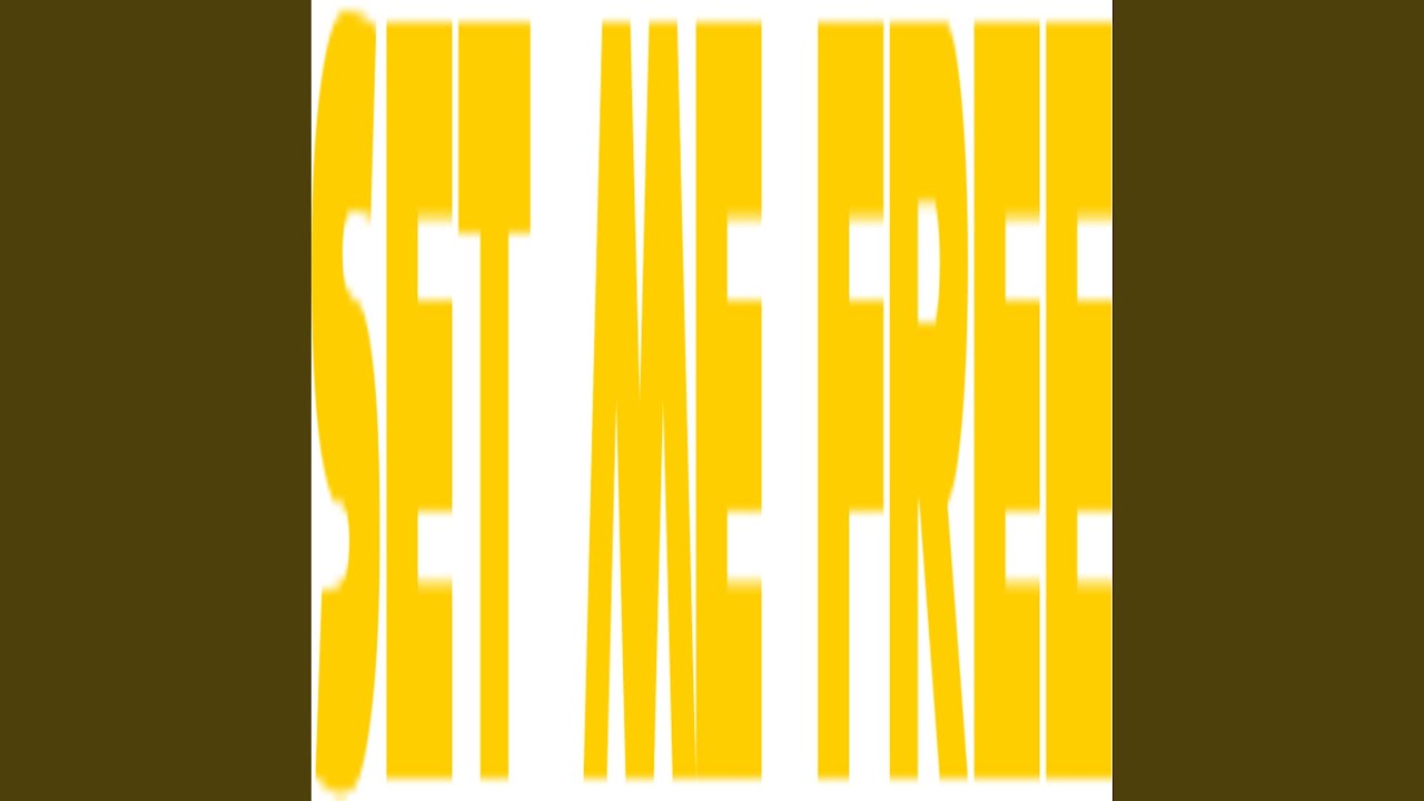 Set Me Free - YouTube