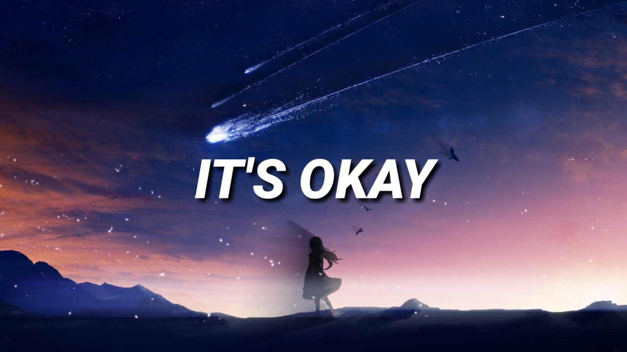 it's okay - lyrics - YouTube Music