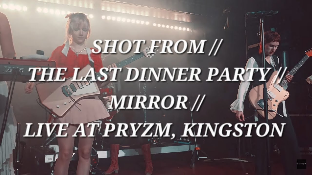 SHOT FROM // THE LAST DINNER PARTY // MIRROR // LIVE AT PRYZM, KINGSTON ...