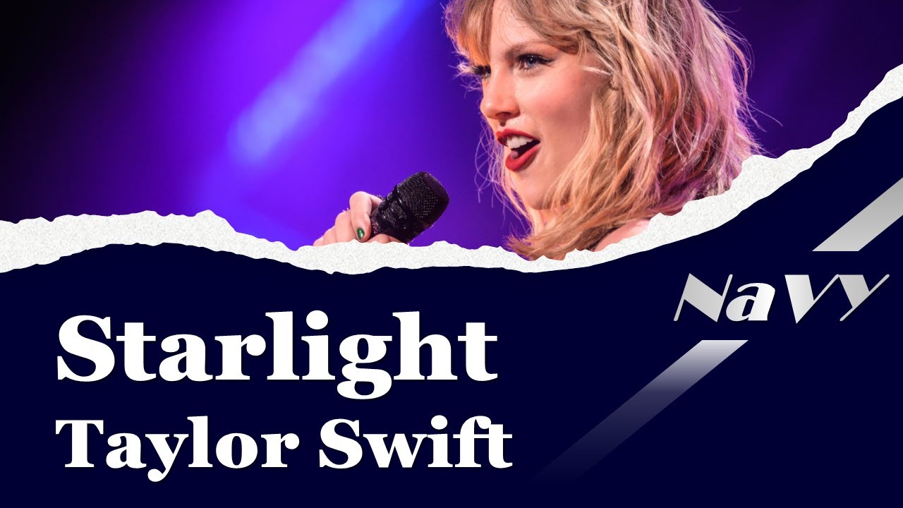 【Lyrics / 和訳】 Starlight ‐ Taylor Swift - YouTube