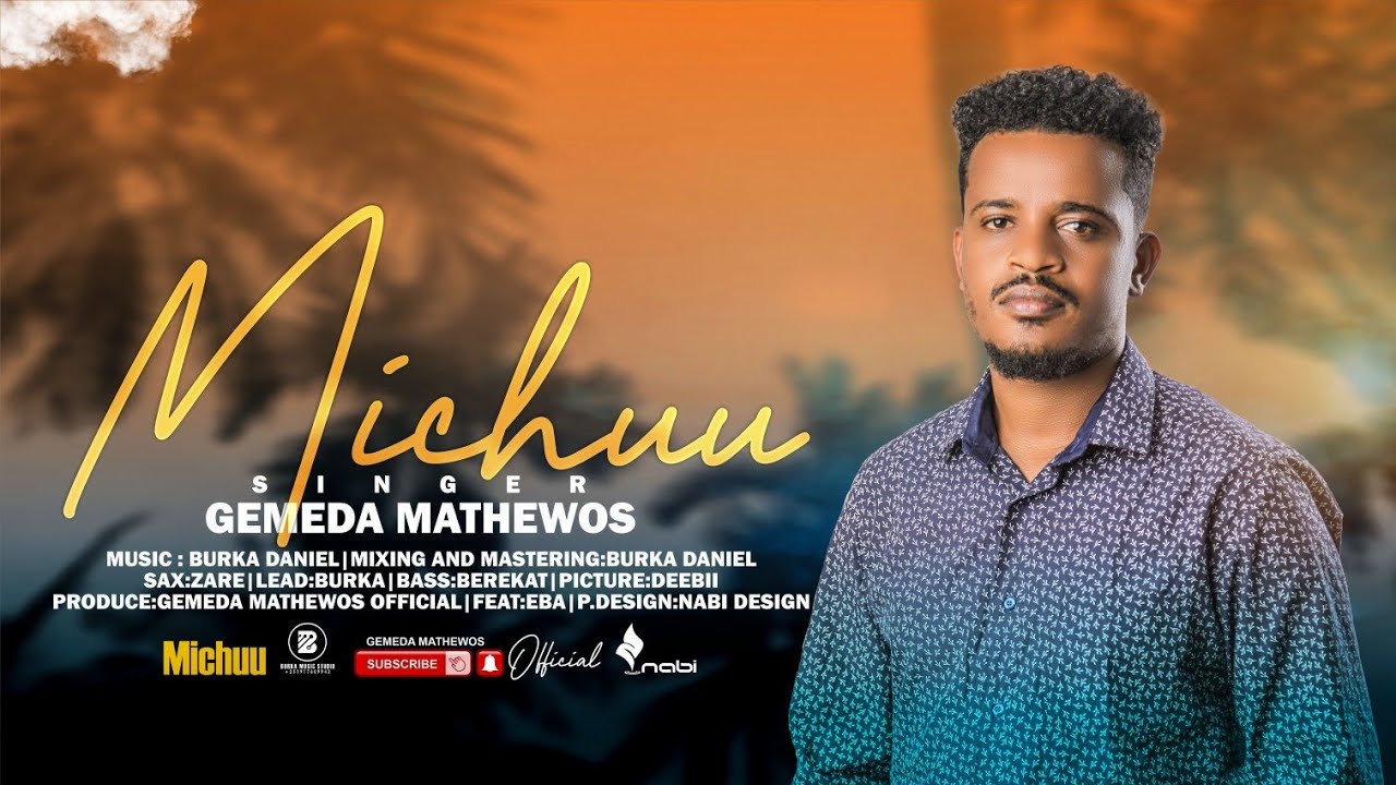 Gemeda Mathewos | MICHUU | New Afaan Oromoo Gospel song - YouTube