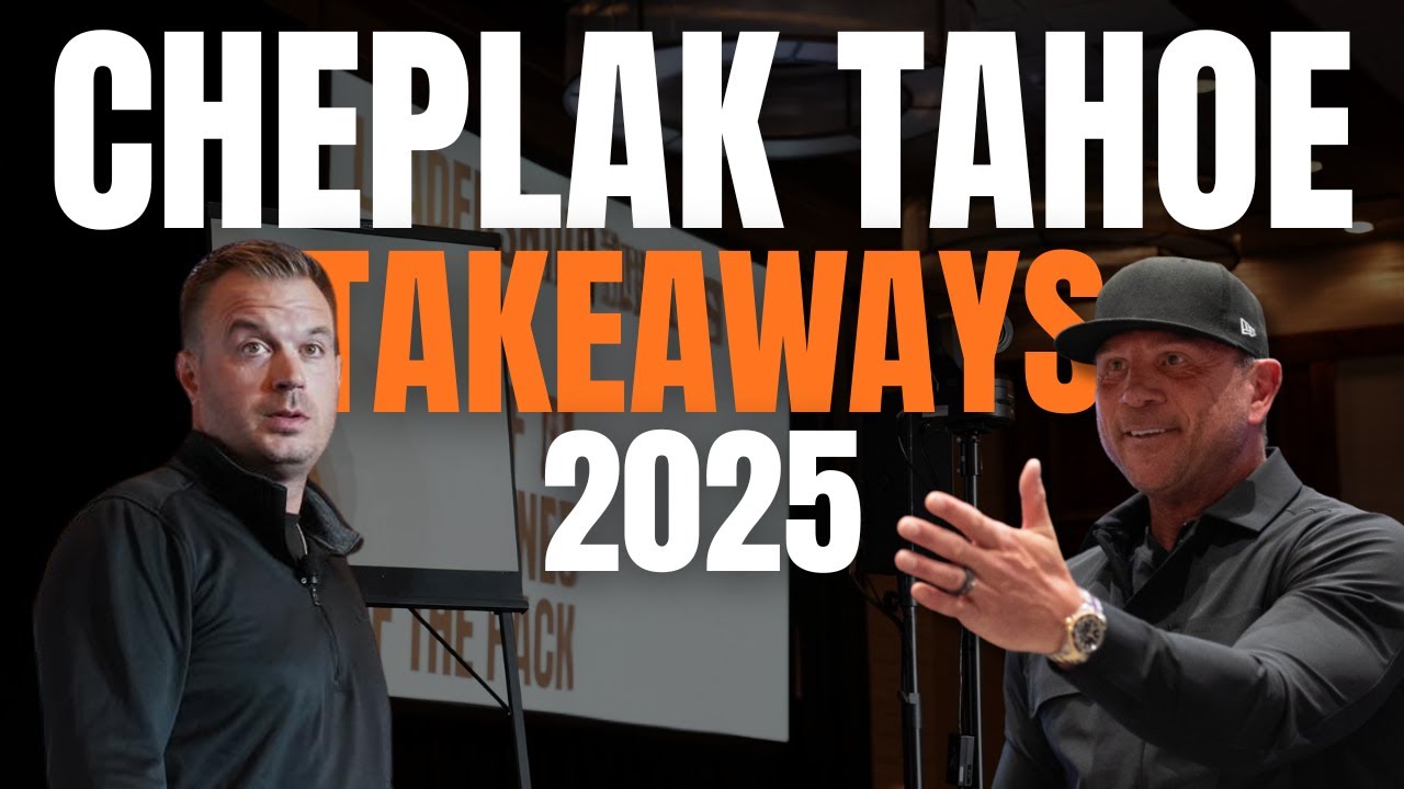 Cheplak Tahoe Mastermind Takeaways 2025 - Ep 193 - YouTube