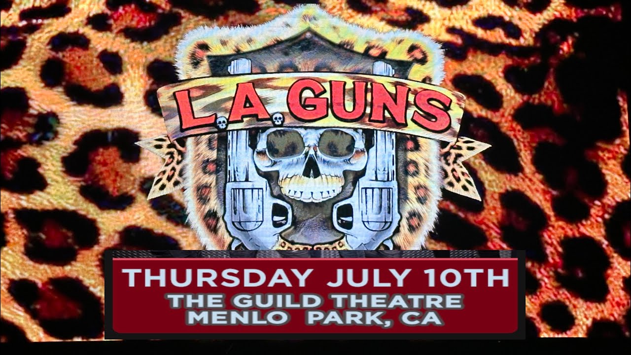L.A. Guns - Rip And Tear - Live at The Guild Theatre in Menlo Park ...