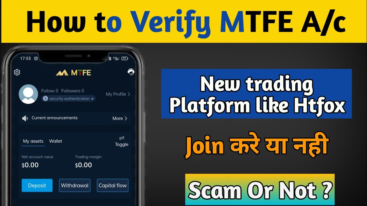 How to Verify your MTFE account | Mtfe signal | Htfox back | MTFE Scam ...