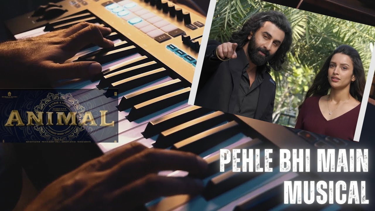 Animal | Pehle Bhi Main | Musical | Vishal Mishra | Dhaval K Raval ...