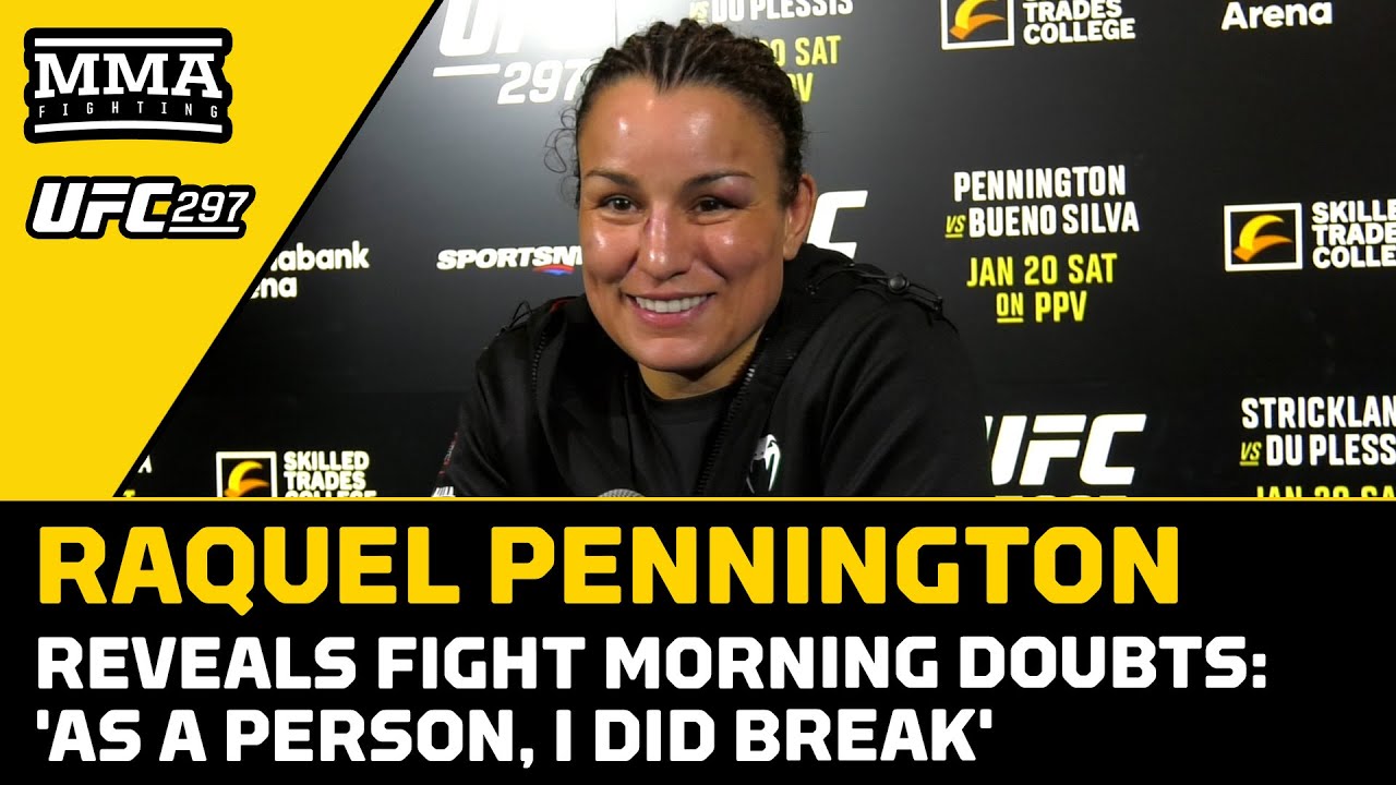 Raquel Pennington Reveals Fight Morning Doubts: 'As A Person, I Did ...