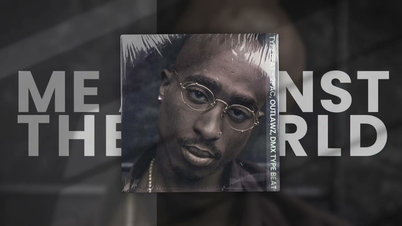 DOPFunk - Me Against the World [2Pac, Dramacydal, NbN Type Beat] 90s ...