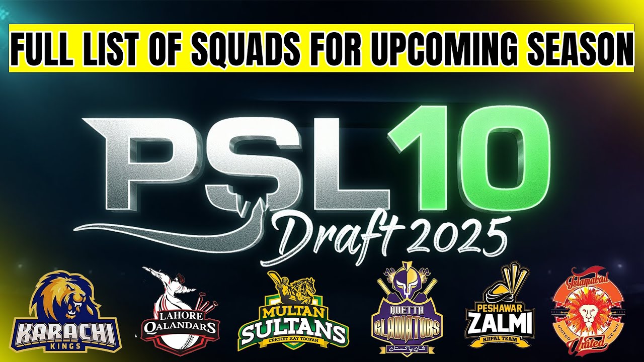 Get Ready for PSL 10! FULL Squads List Revealed for Upcoming Season ...