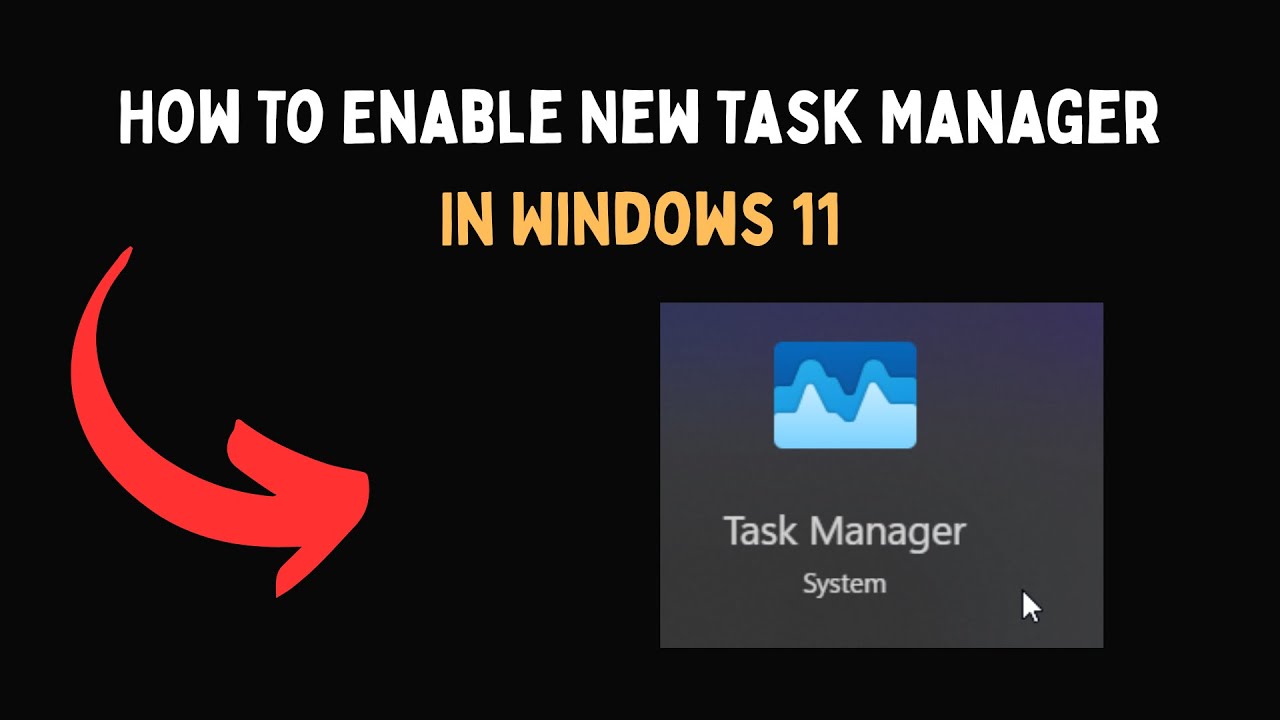 How To Enable New Task Manager In Windows 11 - YouTube