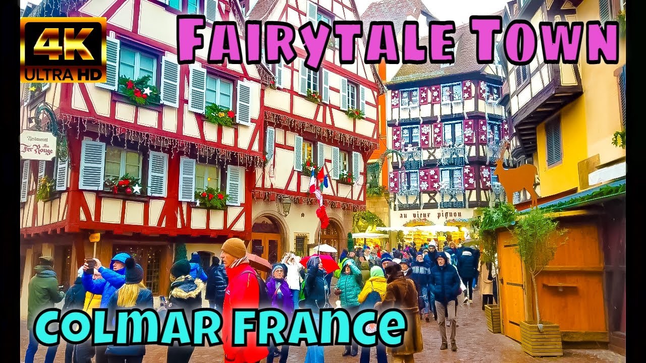 Colmar France Christmas Market 2022 - 4K Walk in Fairytale Town/Most ...
