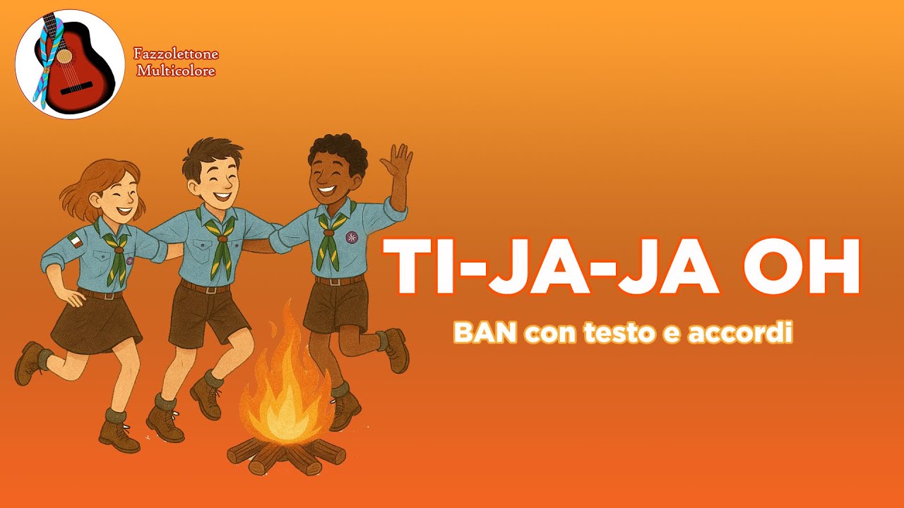 TI JA JA OH - ban scout con testo e accordi - YouTube