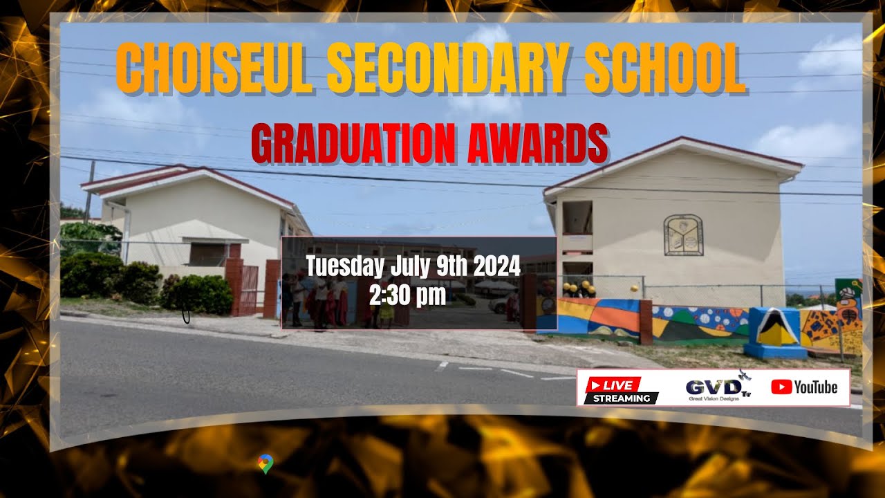 CHOISEUL SECONDARY SCHOOL 2024 GRADUATION AWARDS - YouTube