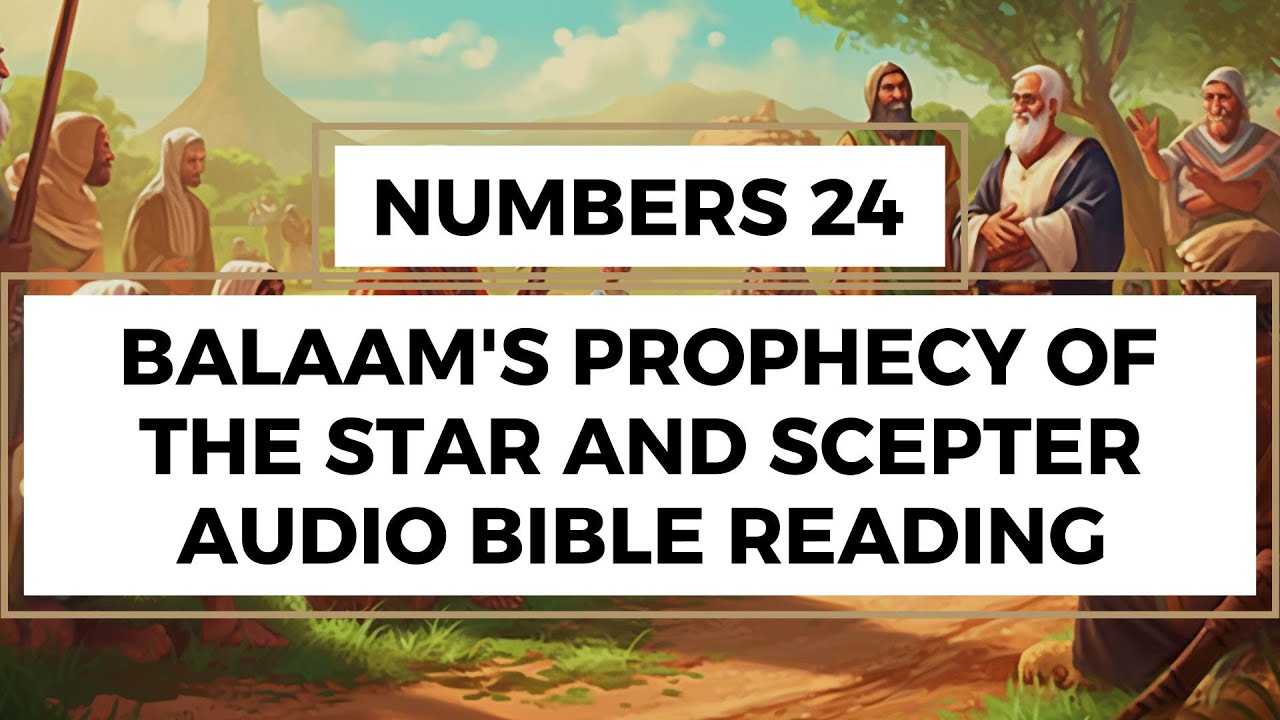 Numbers 24: Balaam's Prophecy of the Star and Scepter - Clear ...