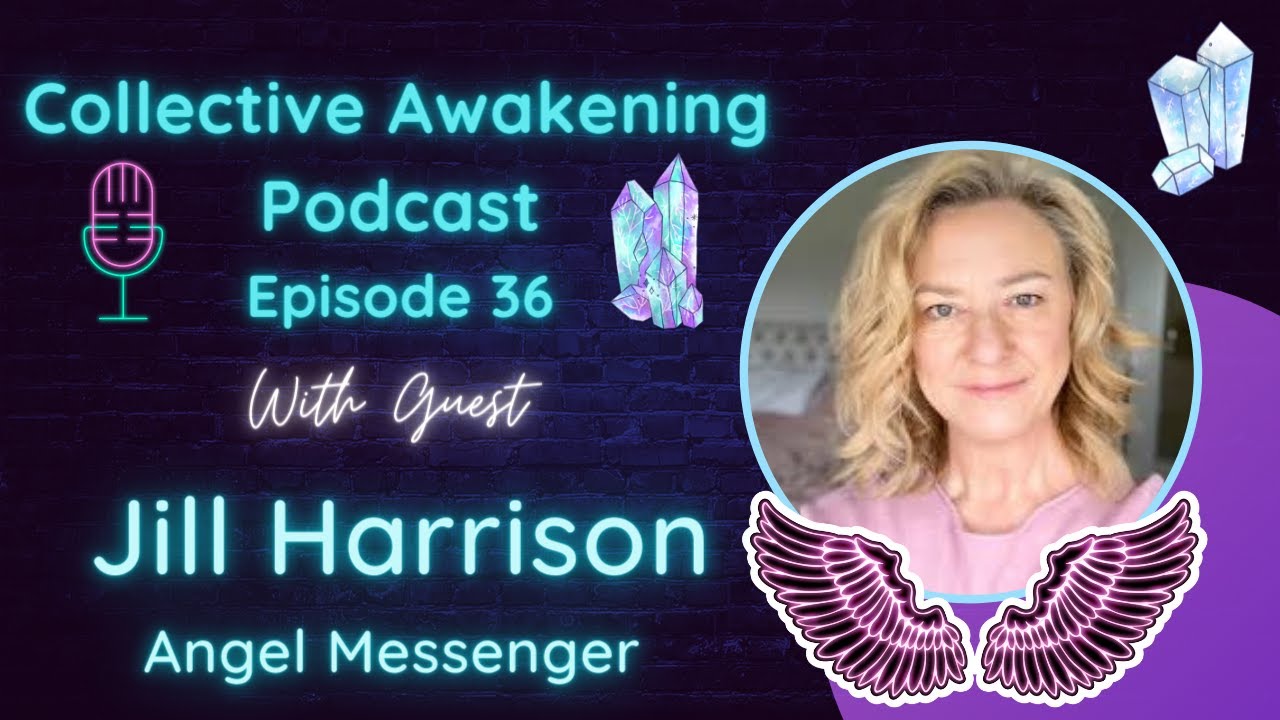 #36 Jill Harrison Angel Messenger #2 - YouTube