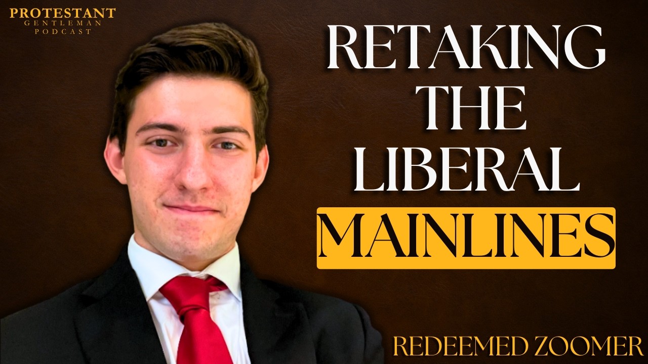 Can We Save the Mainline Protestant Churches? With Redeemed Zoomer ...
