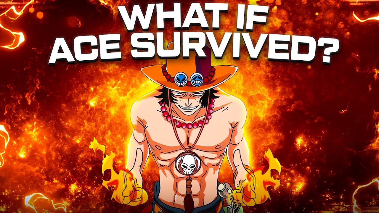 ONE PIECE - What if ACE SURVIVED? - YouTube