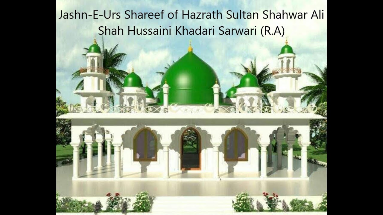 Jash-E-Urs - Hazrath Sultan Shahwar Ali Shah - 6 - YouTube