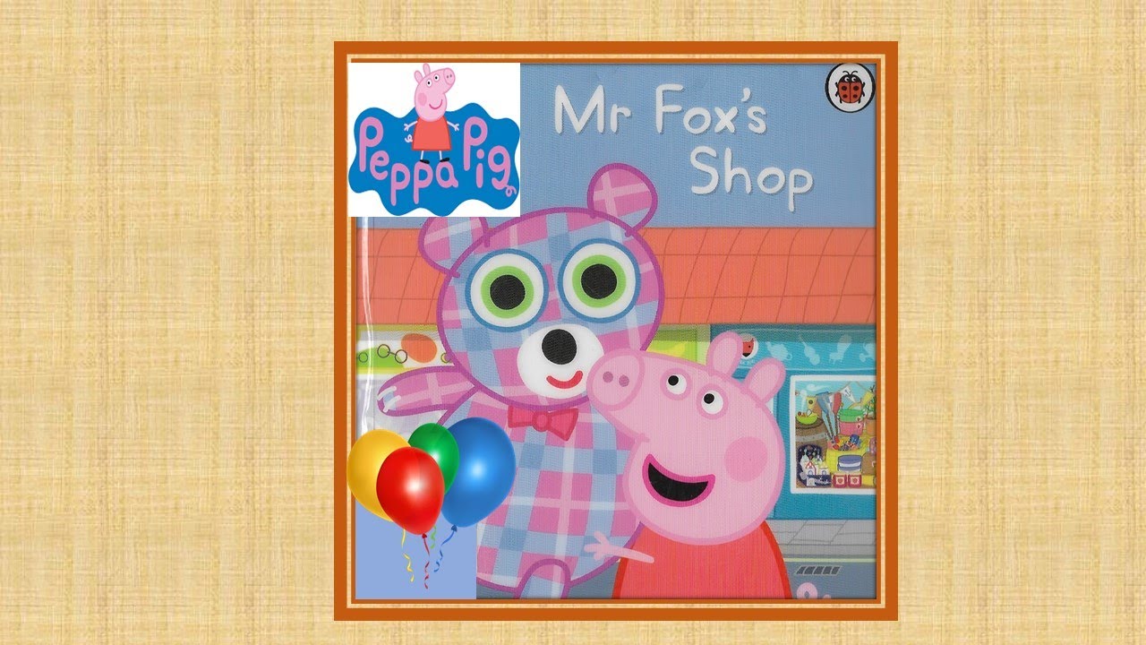 Peppa Pig - Mr Fox's Shop - YouTube