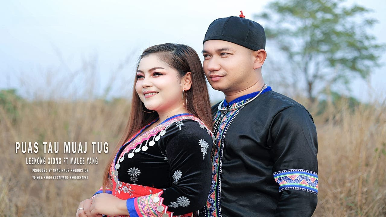 Puas Tau Muaj Tug By Leekong Xiong Ft Malee Yang Music Video 2023 - YouTube