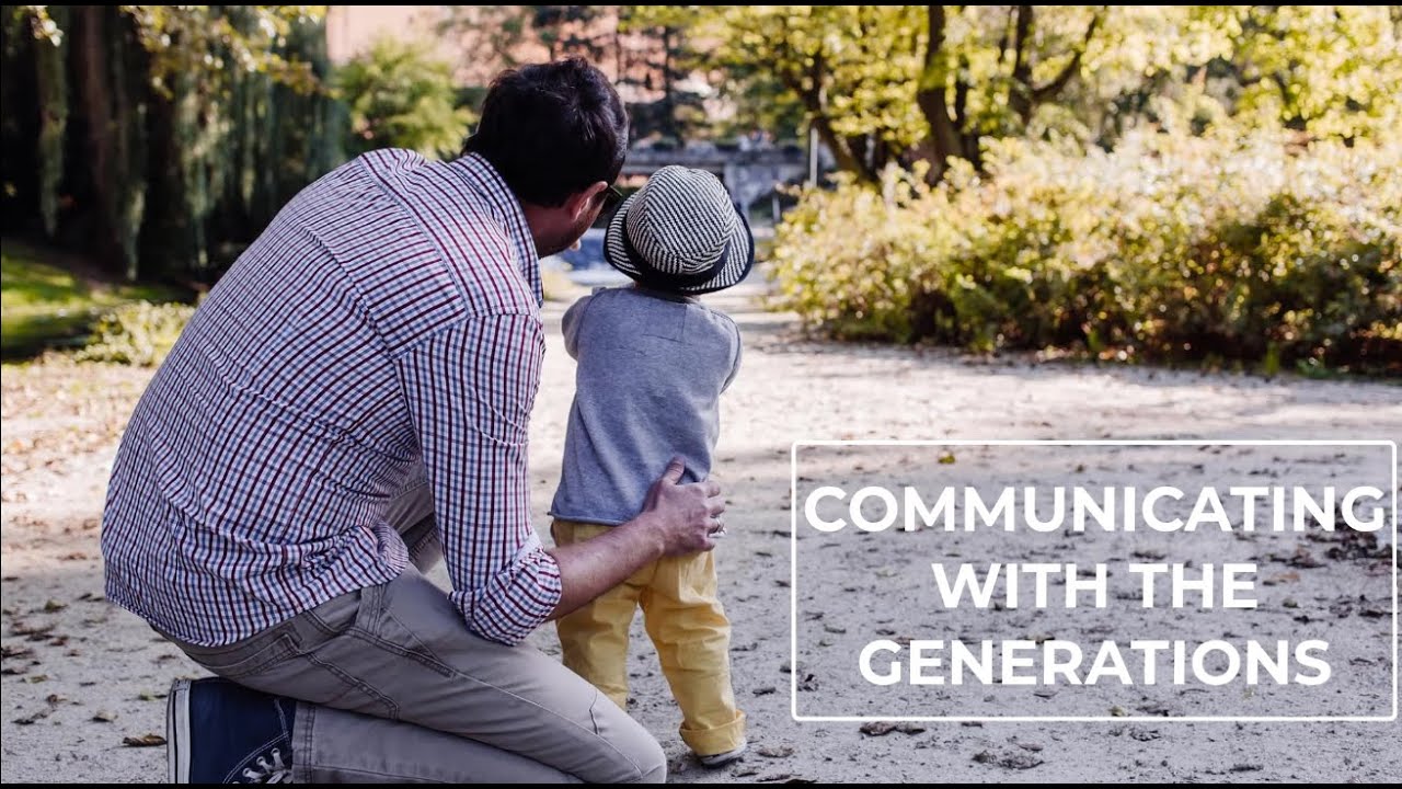Communicating with the Generations - YouTube