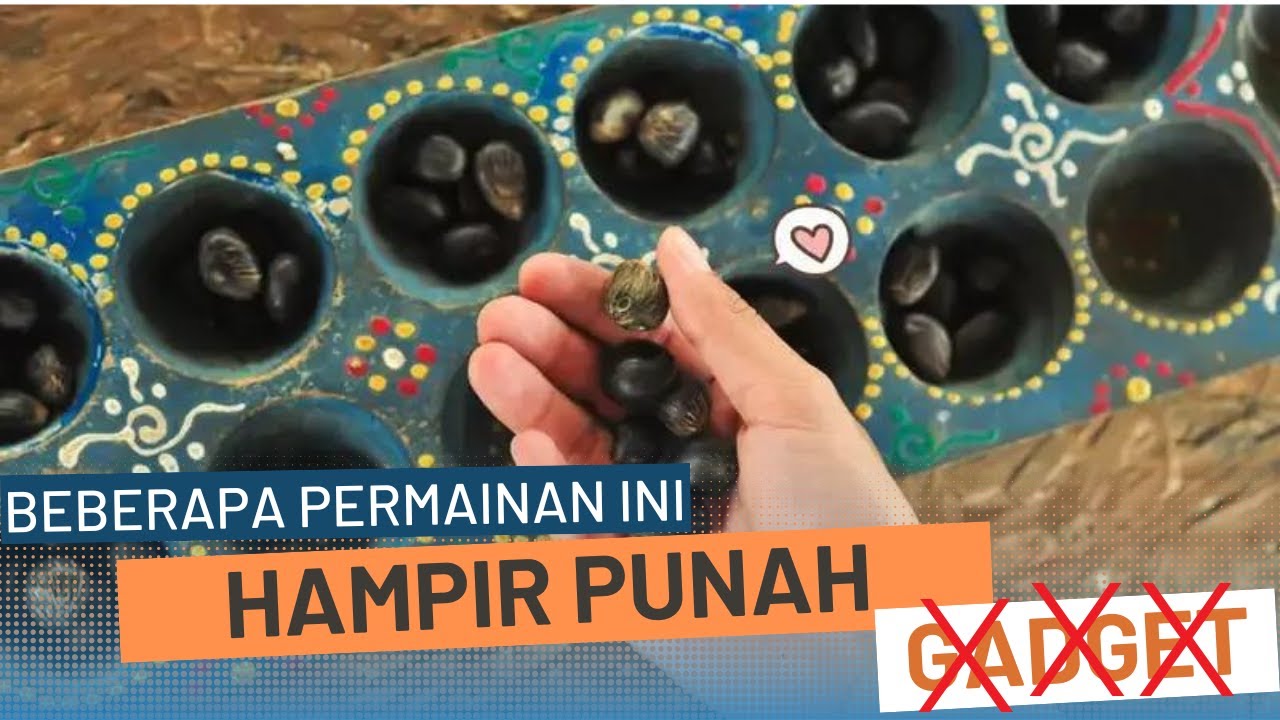 PUNAH !!! JANGAN MAIN GADGET, LESTARIKAN BEBERAPA PERMAINAN KUNO INI ...