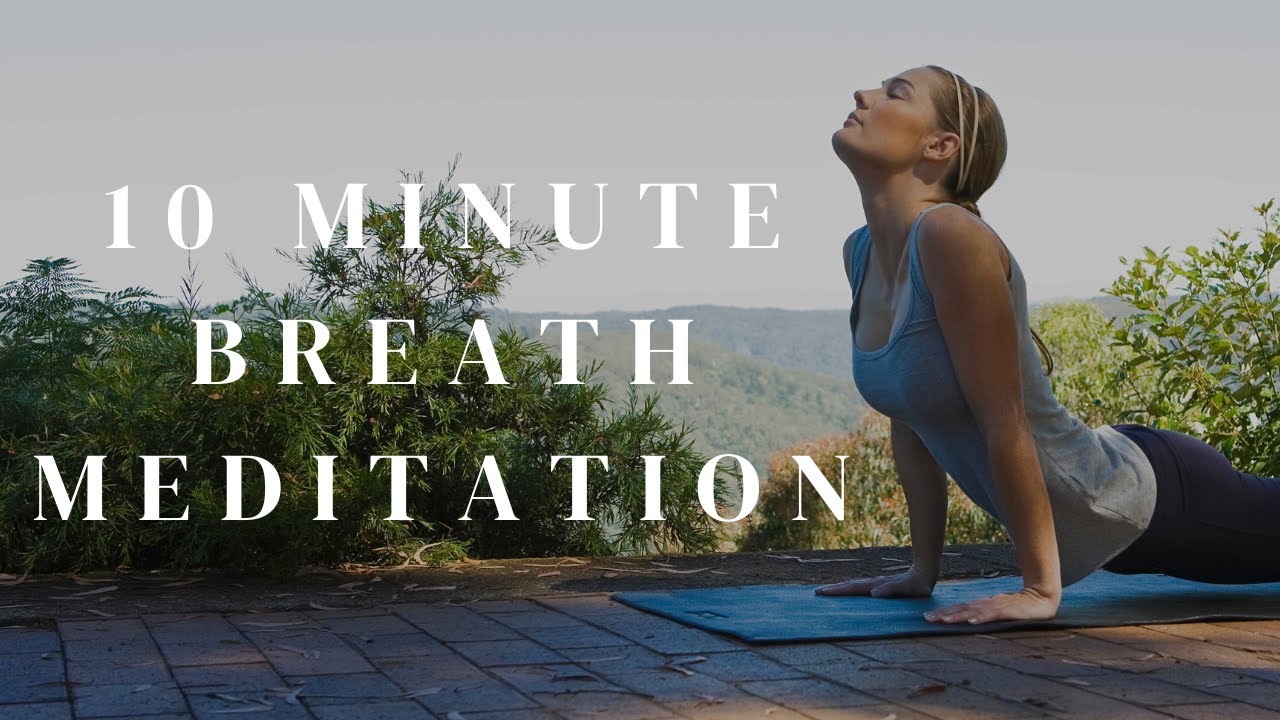 10 Minute Breath Meditation - YouTube