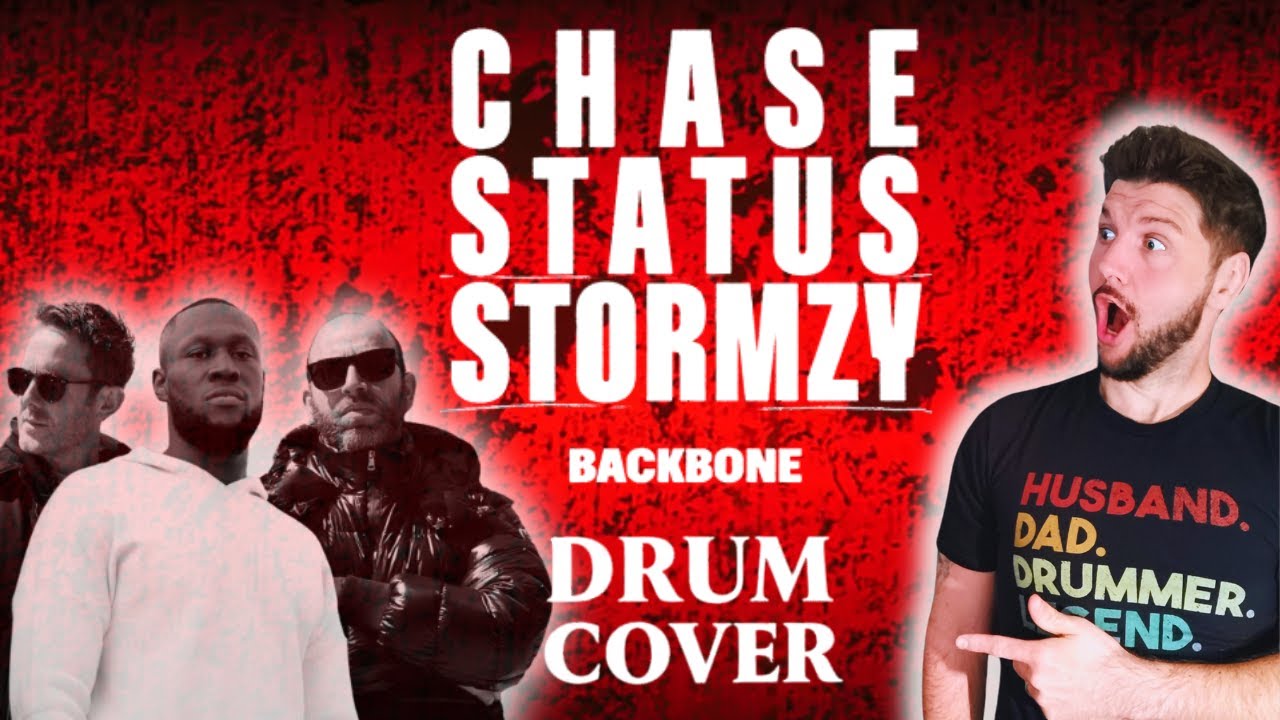Chase & Status and Stormzy - BACKBONE (DRUM COVER BY DAN MORETON) - YouTube