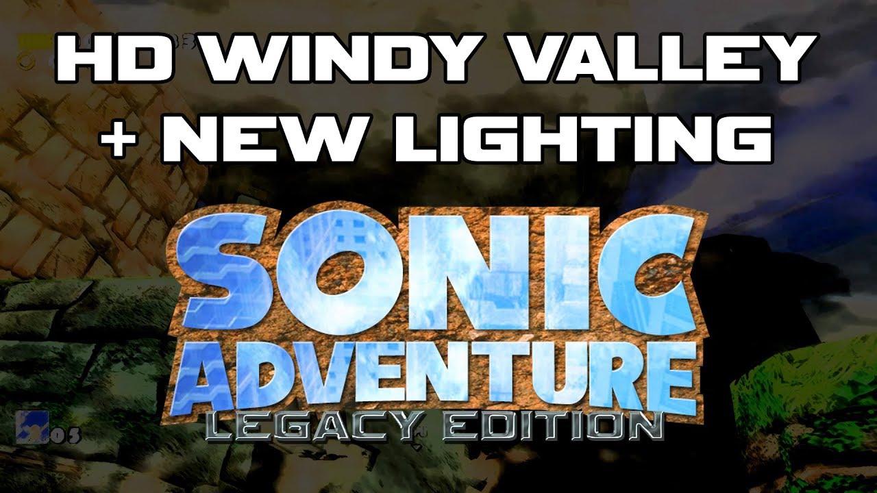 Sonic Adventure Legacy Edition: Windy Valley HD Textures and new ...