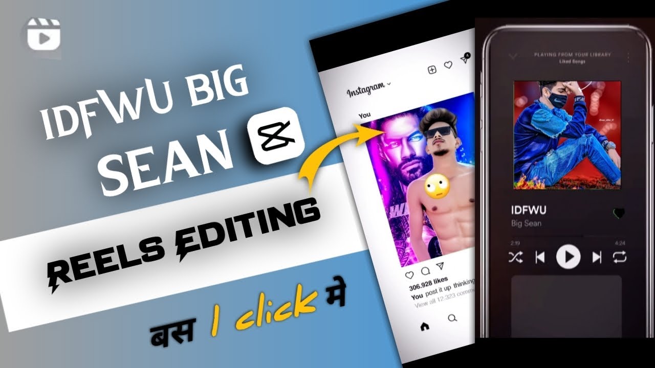 IDFWU Big Sean instagram Trending Reel Editing Tutorial || New Capcut Template - YouTube