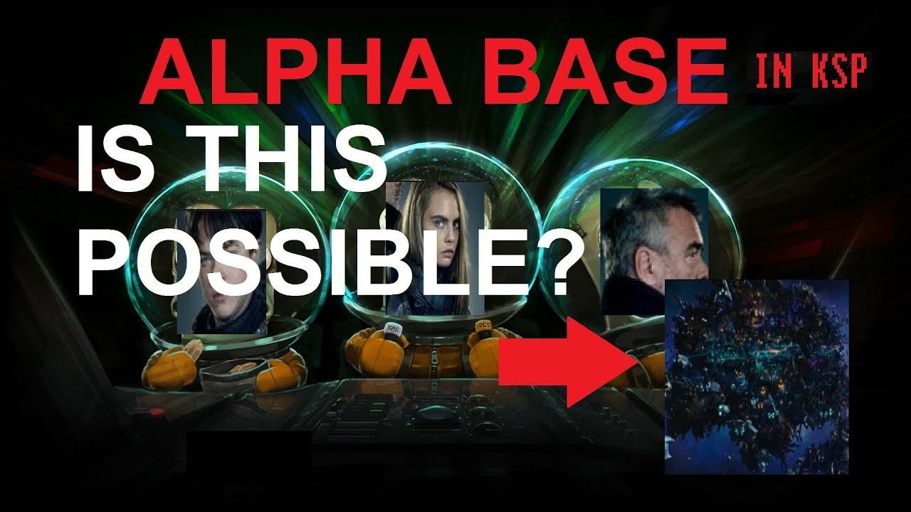 An Attempt at Building Alpha Base in KSP - YouTube