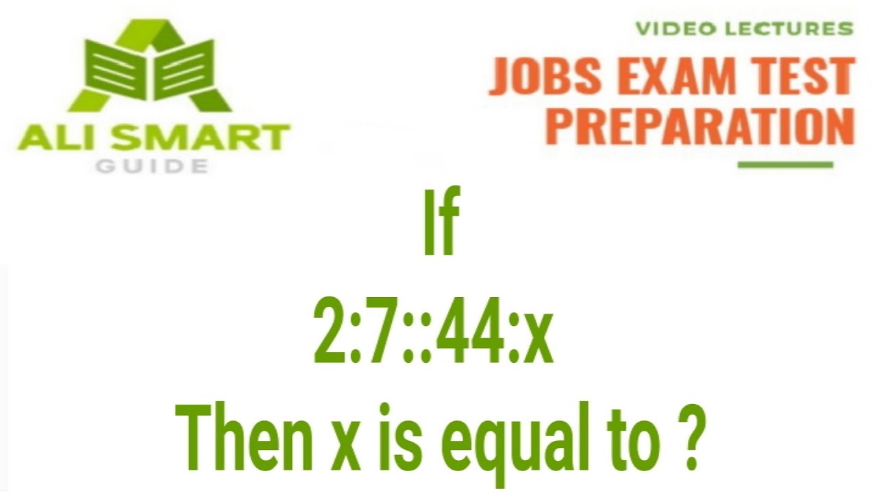 If 2 7 44 x Then X Is Equal To YouTube