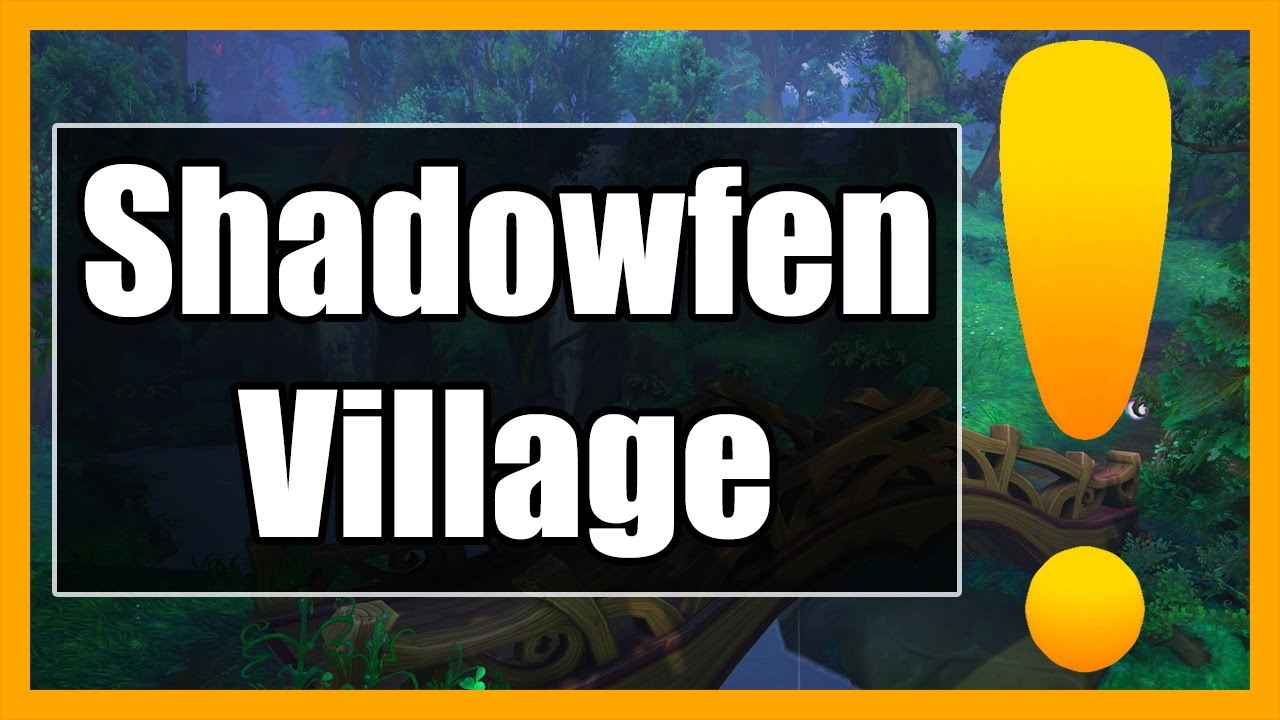Shadowfen Village WoW | Val'sharah World Quest Guide - YouTube