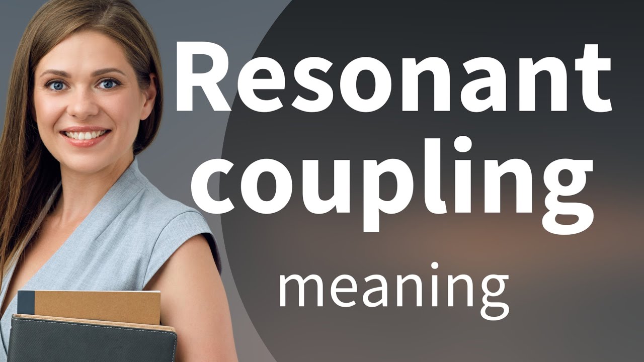 Understanding Resonant Coupling: A Simple Guide - YouTube