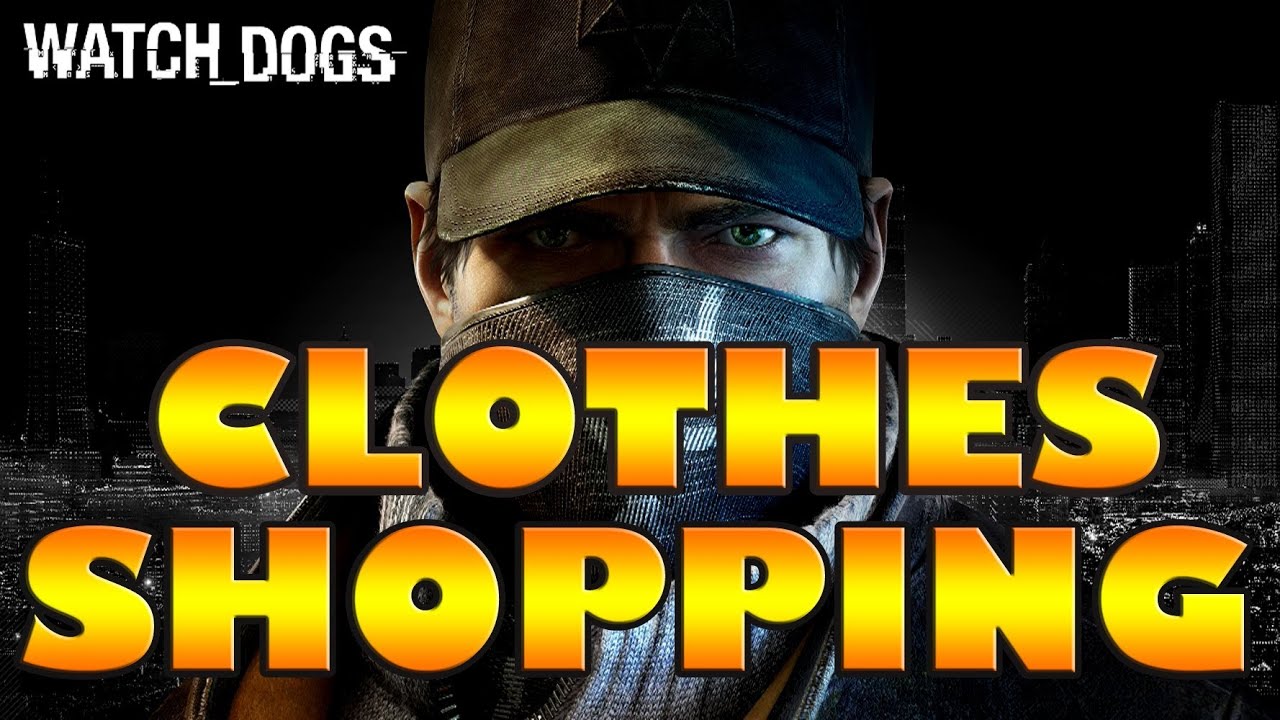 WATCH DOGS - CLOTHES SHOPPING - Gameplay (ALL ALTERNATE OUTFITS) - YouTube
