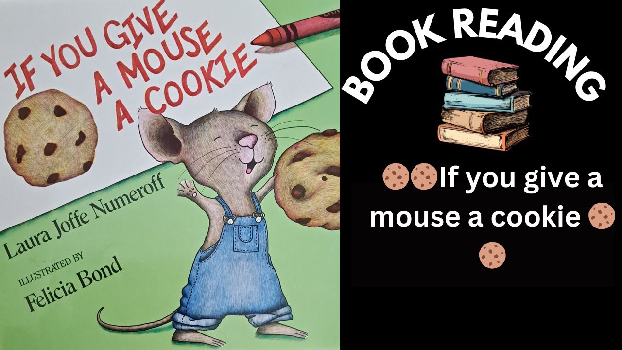 🍪🍪If you give a mouse a cookie 🍪 🍪|| Book Reading || Read Aloud || Book ...