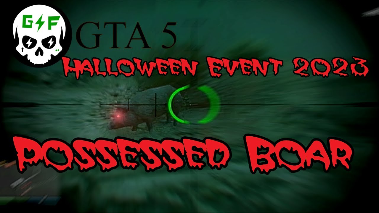 GTA Online Possessed Boar Halloween event 2023!!! - YouTube