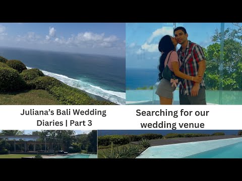 Juliana’s Bali Wedding Diaries | Part 3 - Searching for our Wedding Venue