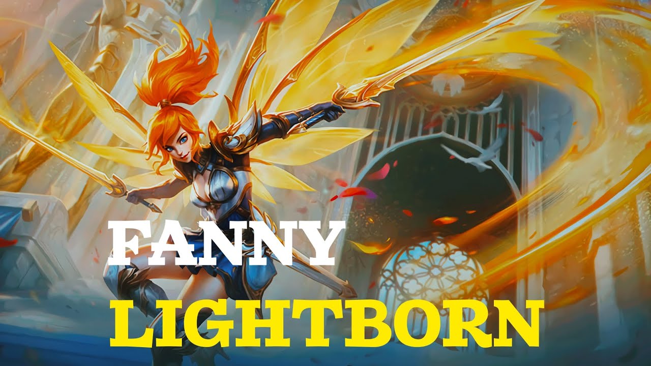 Fanny lightborn skills legendary ..#mobilelegends - YouTube