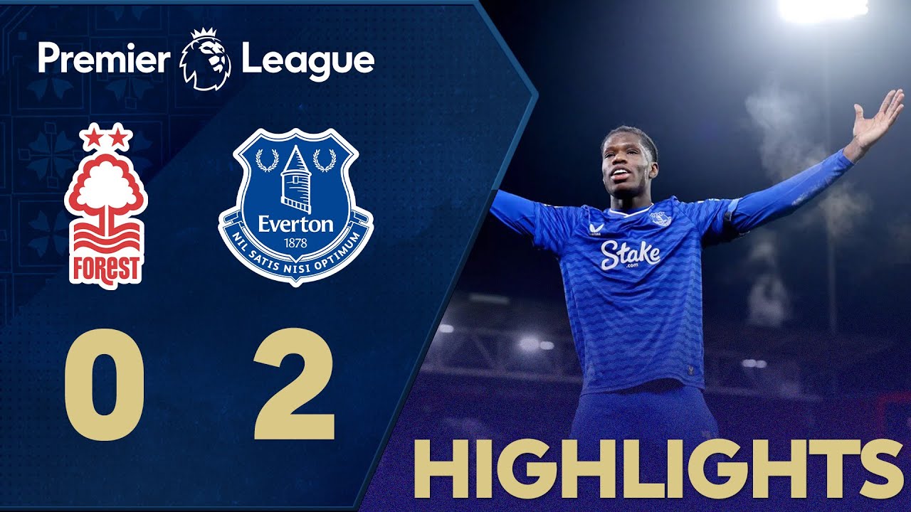 Nottingham Forest 0 - 2 Everton | Premier League 25/26 Highlights - YouTube