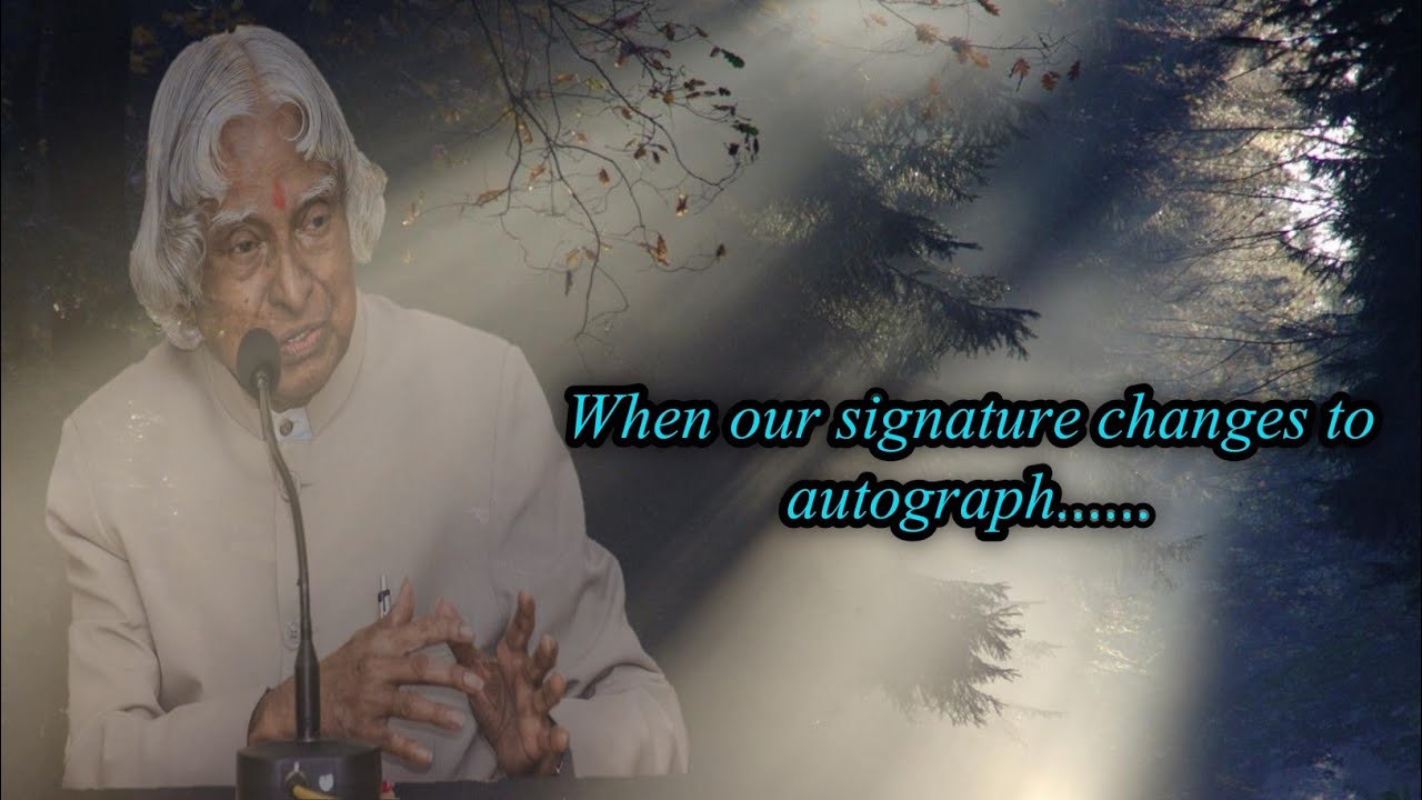 When our signature changes to autograph...... ️ ️ ️|apj abdul kalam ...