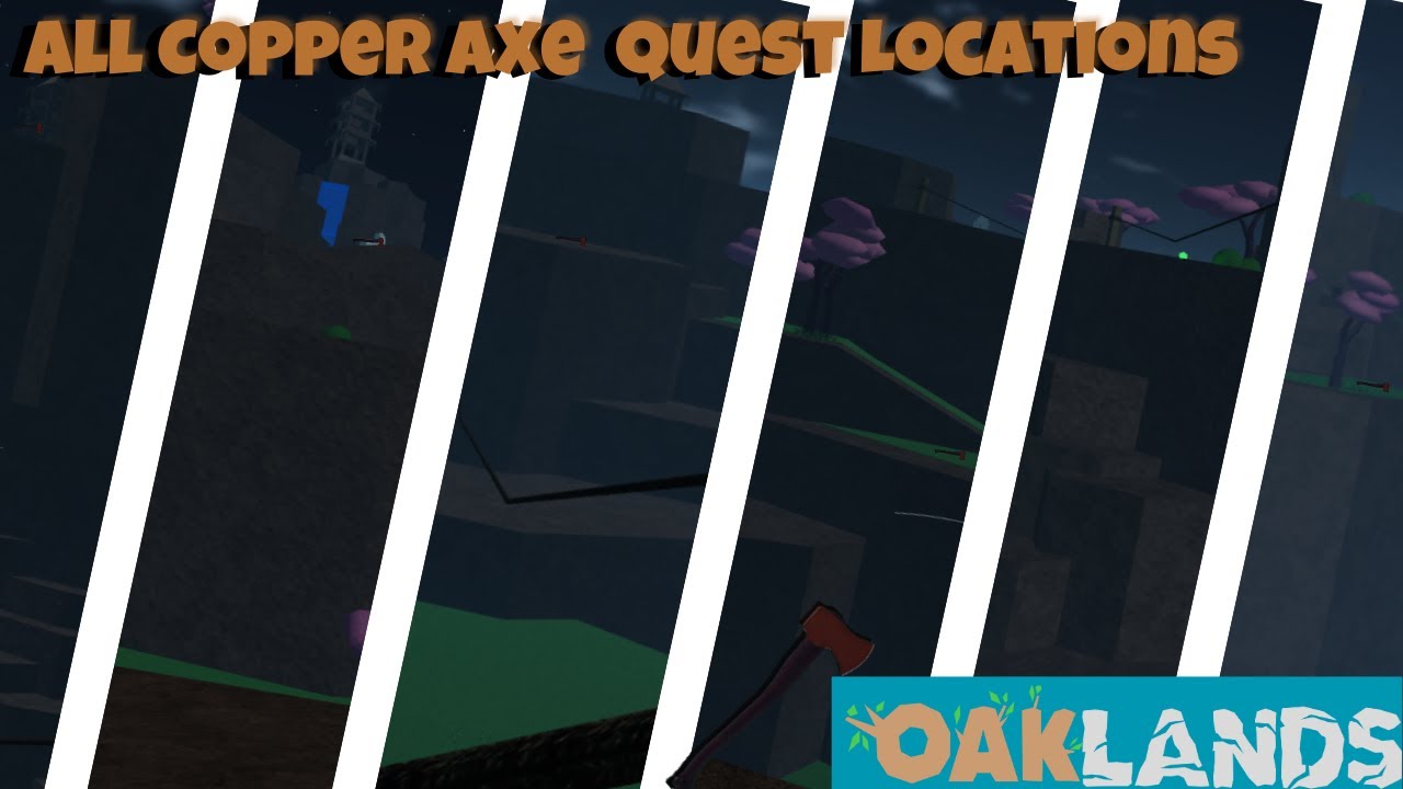 How To Find The Copper Axe/All Locations | Oaklands - YouTube