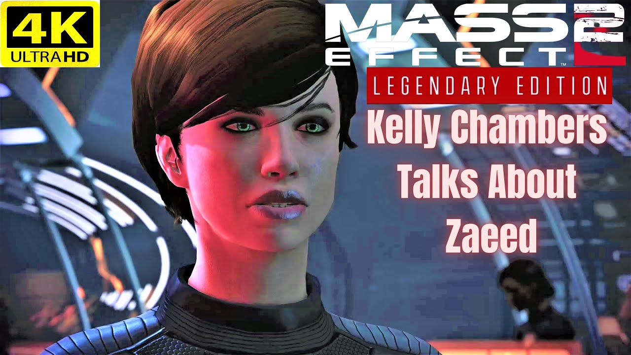 Kelly Chambers Talks About Zaeed: Mass Effect 2 Legendary Edition: 4K ...