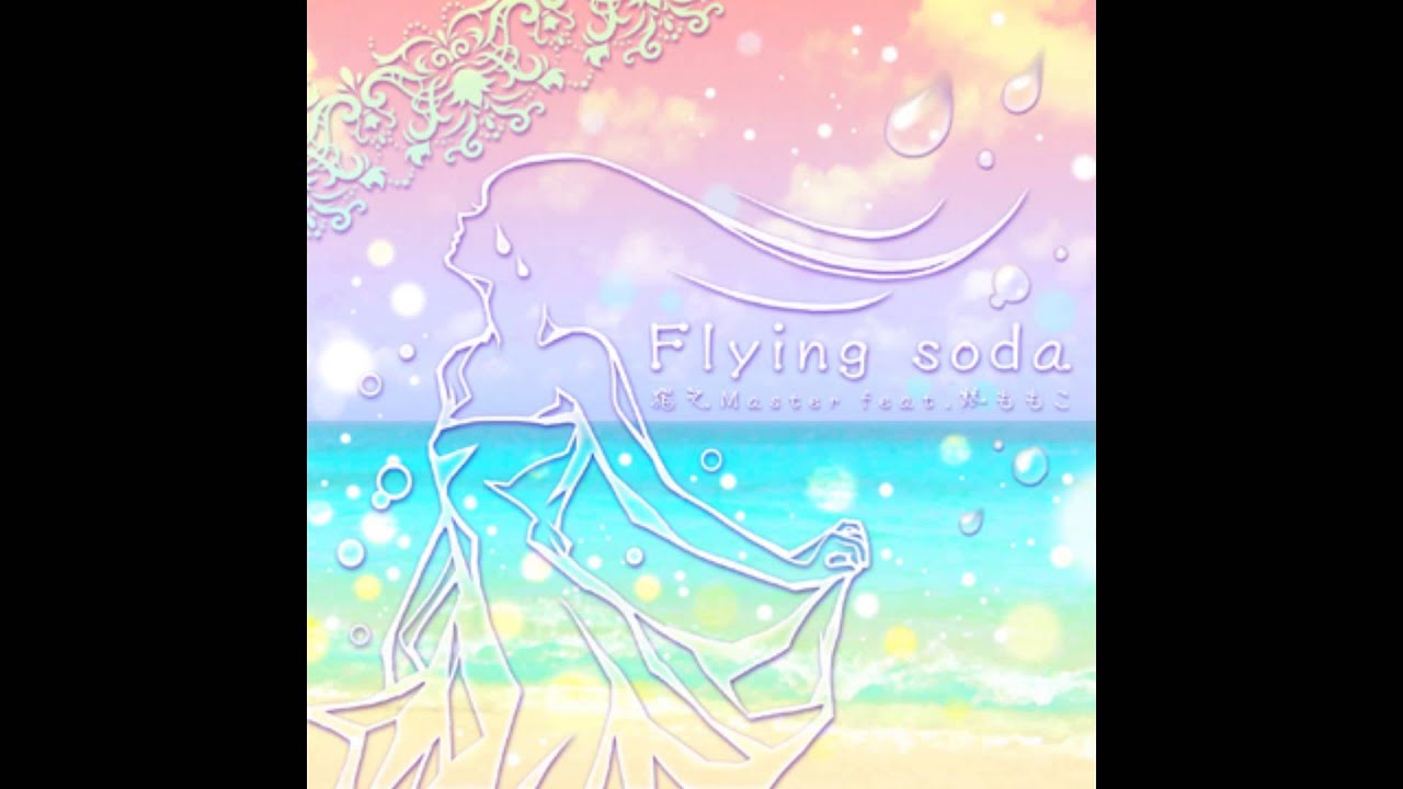 [HD] 猫叉Master feat. 林ももこ 「Flying soda LONG」 - YouTube