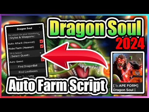 Dragon Soul Script - Kill Aura | Auto Quest | Find DragonBall & More ...