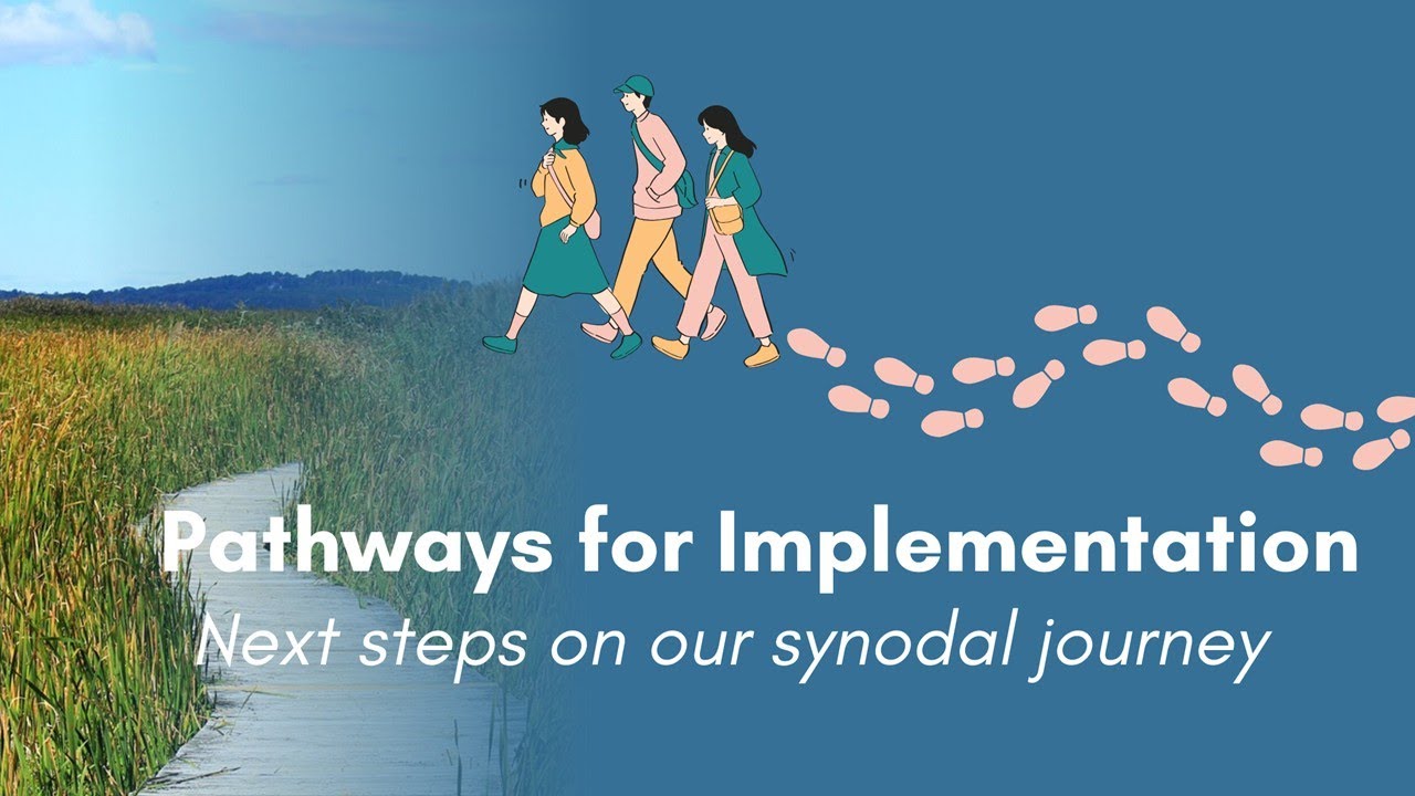 Pathways for Implementation: Next Steps on our Synodal Journey - YouTube