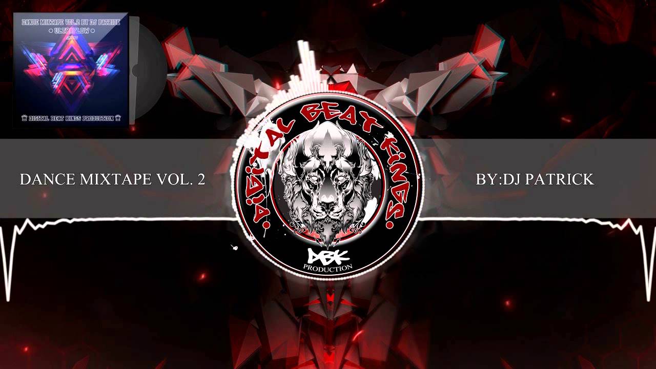 Dance Mixtape Vol.2 by DJ PATRICK [Ultraflow] (DBK TripMix) 2014 - YouTube