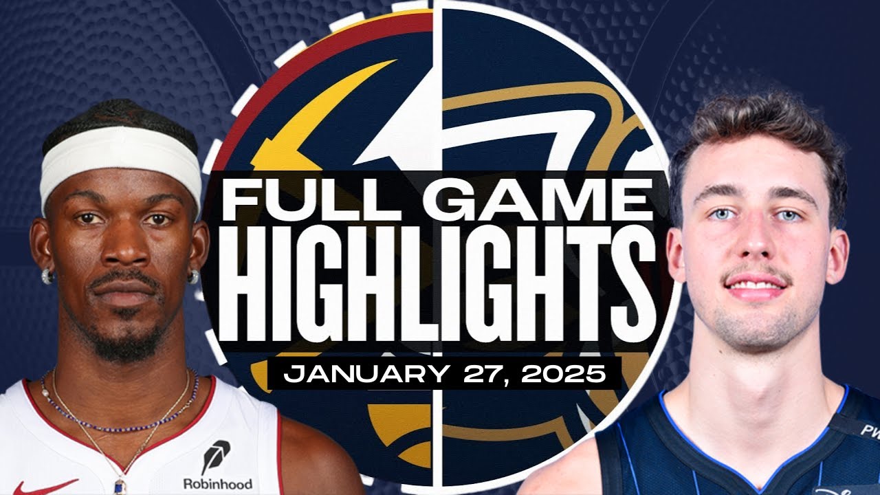HEAT VS MAGIC | FULL GAME HIGHLIGHTS | JANUARY 27 | NBA SEASON 2025 ...